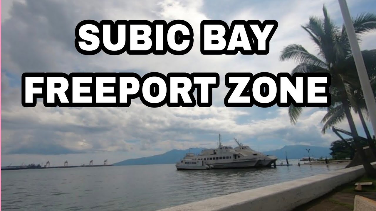 SUBIC BAY FREEPORT ZONE || NEAR AT SUBIC INTERNATIONAL AIRPORT - YouTube