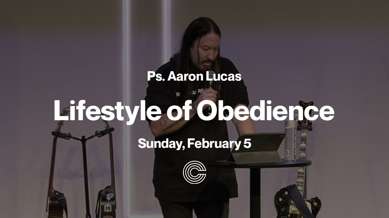 Lifestyle of Obedience - Ps. Aaron Lucas - YouTube