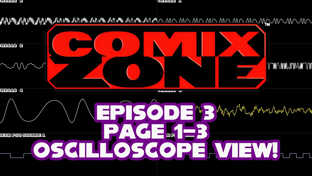 Comix Zone (GEN/MD) - Episode 3 (Page 1-3) - In Oscilloscope View! - YouTube