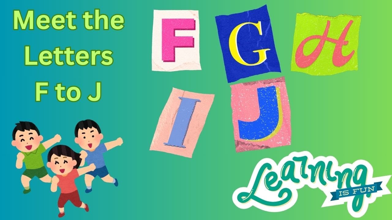 Alphabet Adventures: Meet the Letters F to J! | Fun Learning for Kids ...