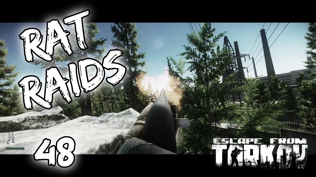 48th Rat Raid, So CLOSE - Customs - EFT - Escape from Tarkov - YouTube