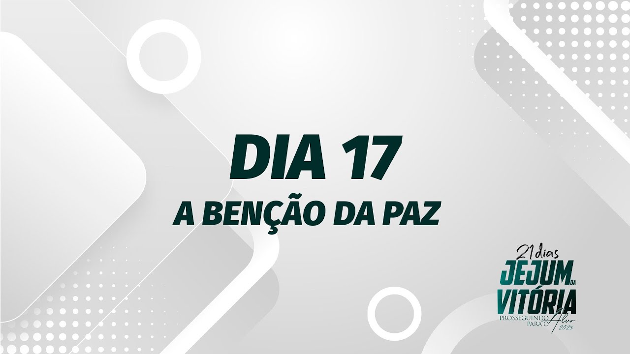 DIA 17 - A Benção da Paz - YouTube