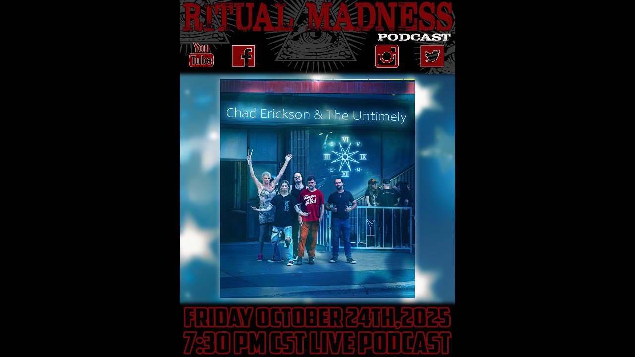 Ritual Madness Podcast Ep. 326, Chad Erickson & The Untimely - YouTube