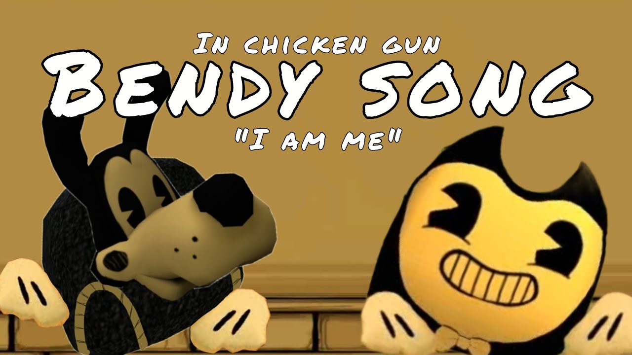 Bendy SONG in chicken gun "i am me" song by DAGames (ANIMATION) - YouTube