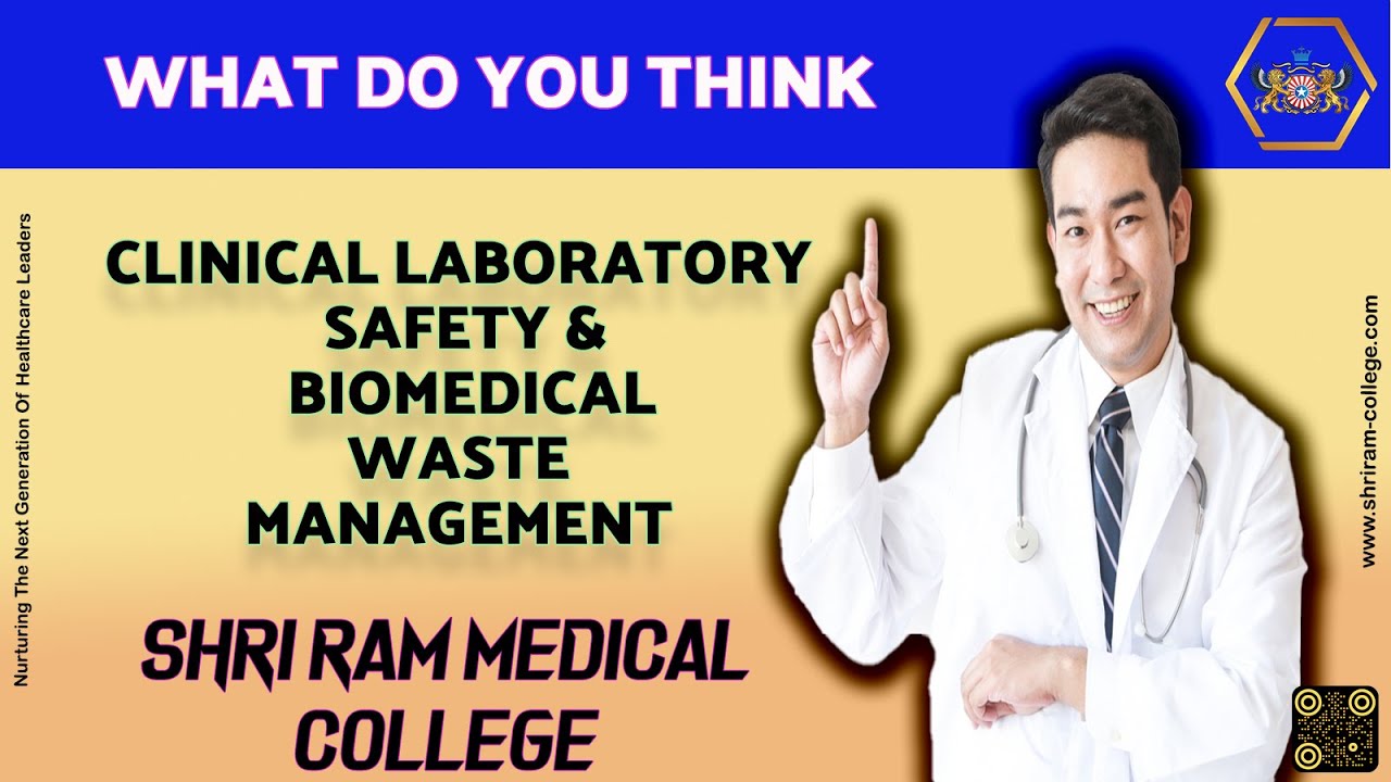 Clinical Laboratory Safety and Biomedical Waste Management || Shri Ram ...