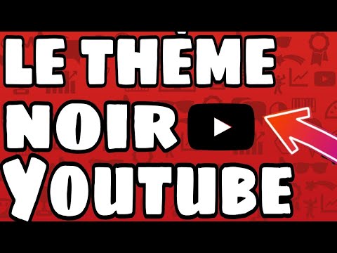 Comment mettre l'interface de Youtube en noir - YouTube