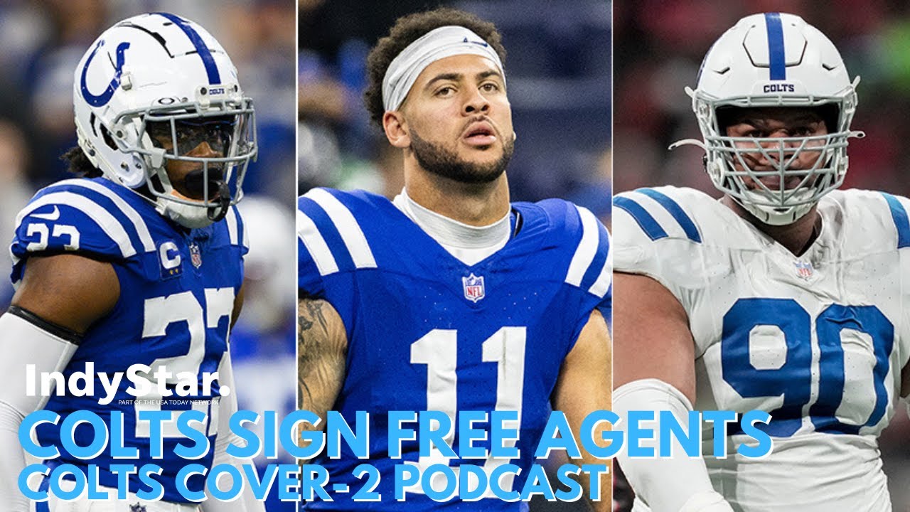 Colts sign free agents | Colts Cover-2 Podcast - YouTube