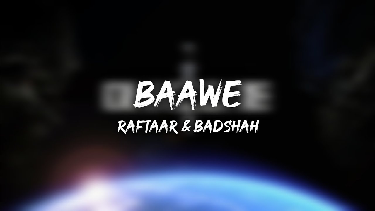 Baawe - Raftaar & Badshah | Hard Drive Volume 2 (Lyrics) - YouTube