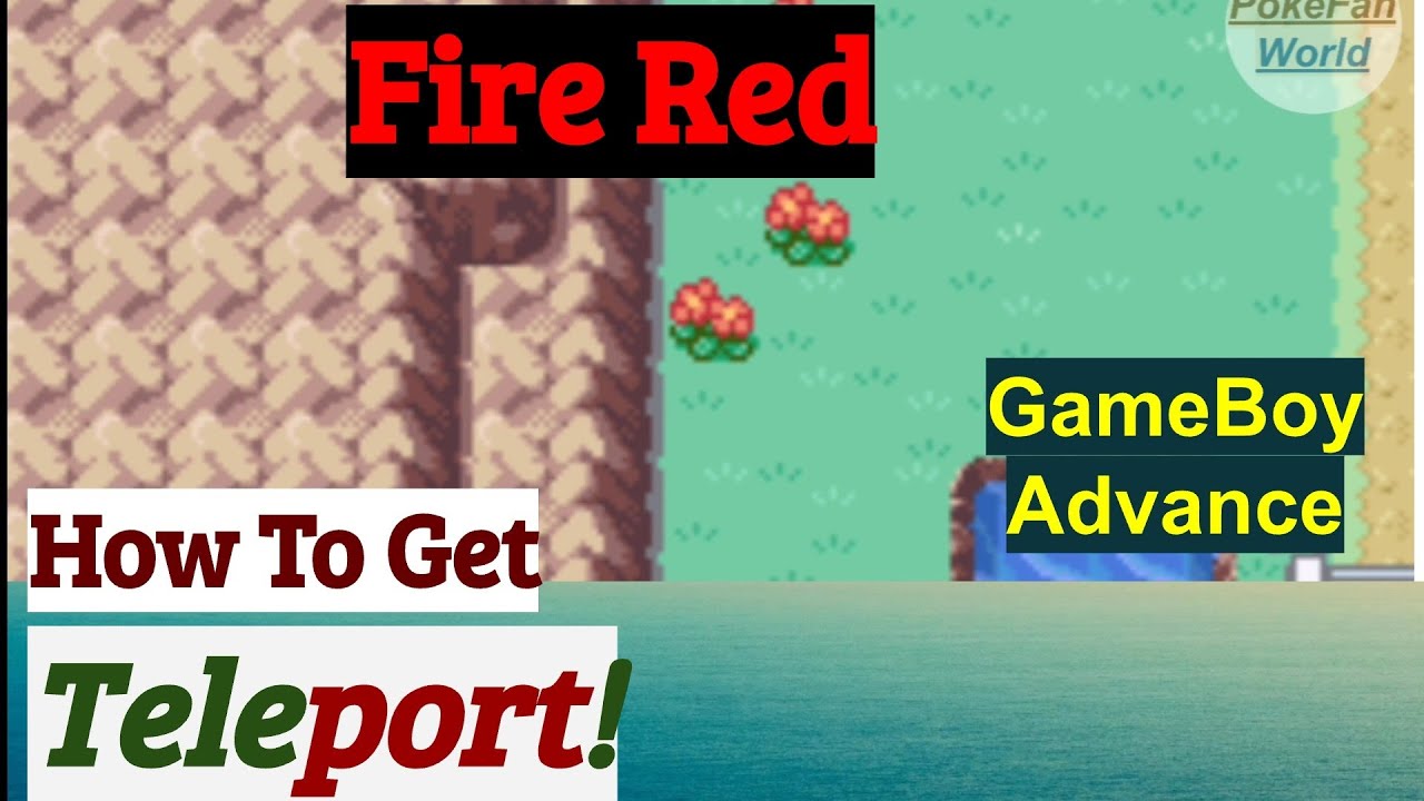 How To Get Teleport In Pokemon Fire Red & Leaf Green - YouTube