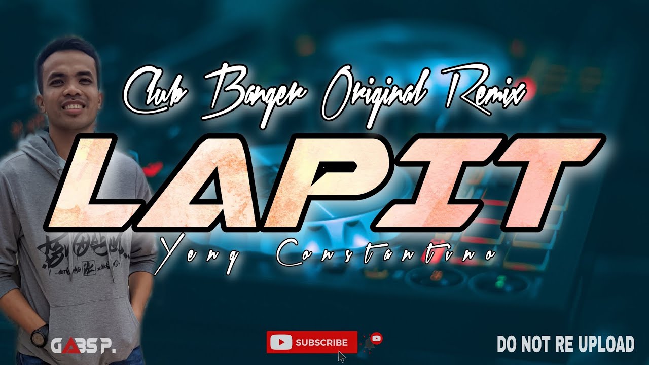 BEST OF CLUB BANGER | LAPIT BY YENG CONSTANTINO | (DJ GABS P.) - YouTube