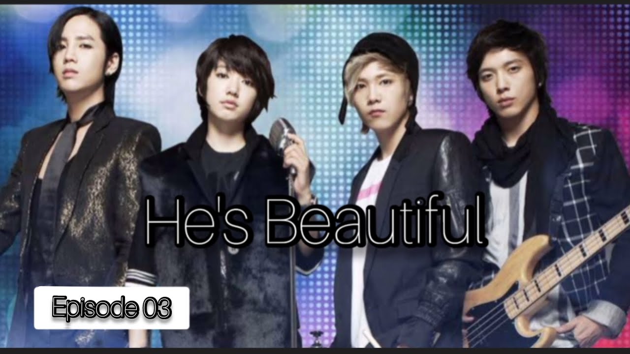 He's Beautiful | Episode 03 | Explained in Hindi - YouTube