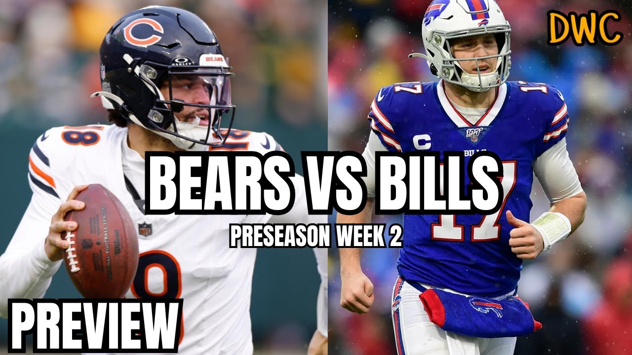 CALEB'S PRESEASON DEBUT || Bears vs Bills Preason Game 2 Preview - YouTube