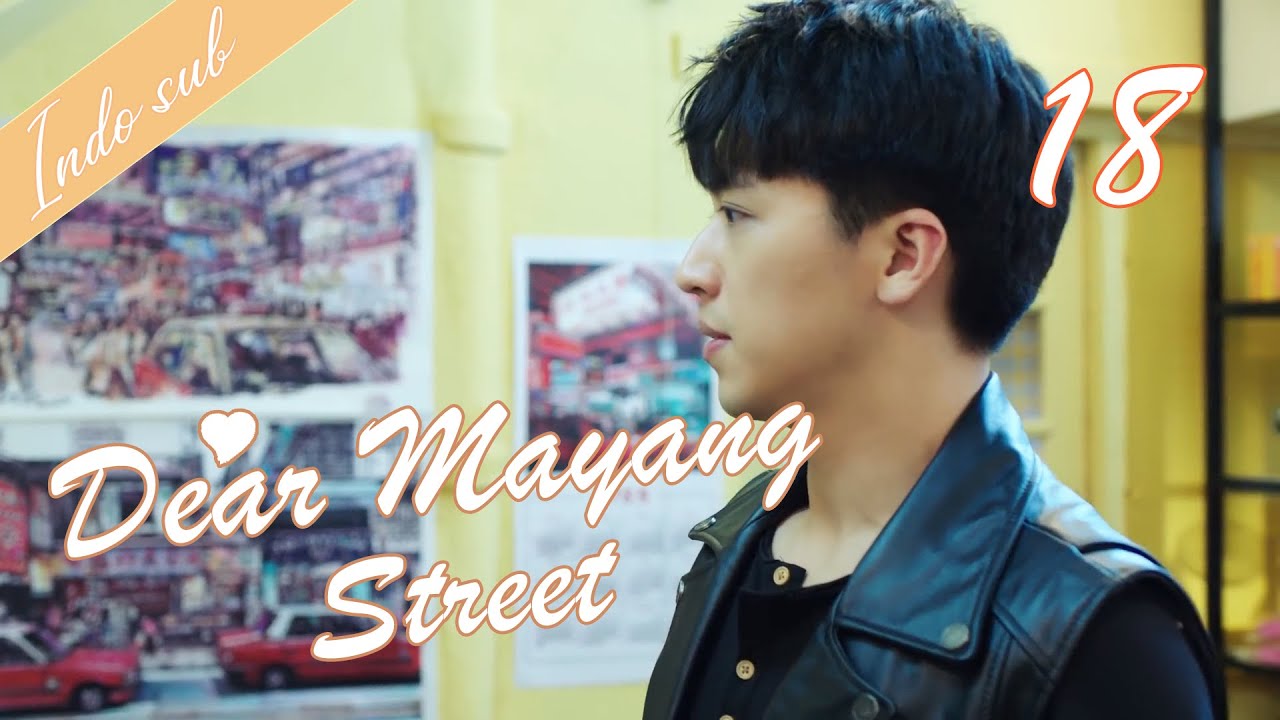 [Indo Sub] Dear Mayang Street 18丨亲爱的麻洋街 18 | Timmy Xu, Seven Tan, Niu ...