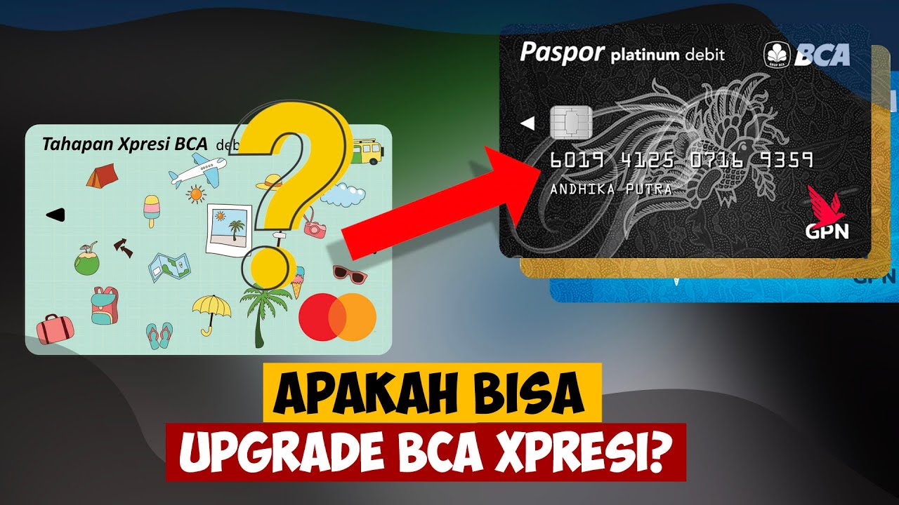 Apakah Bisa upgrade BCA Xpresi? - YouTube