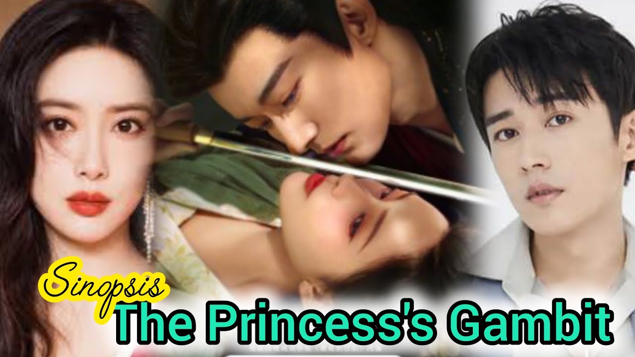 Review Sinopsis The Princess's Gambit Chinese drama | Liu Xue Yi And Meng Zi Yi - YouTube