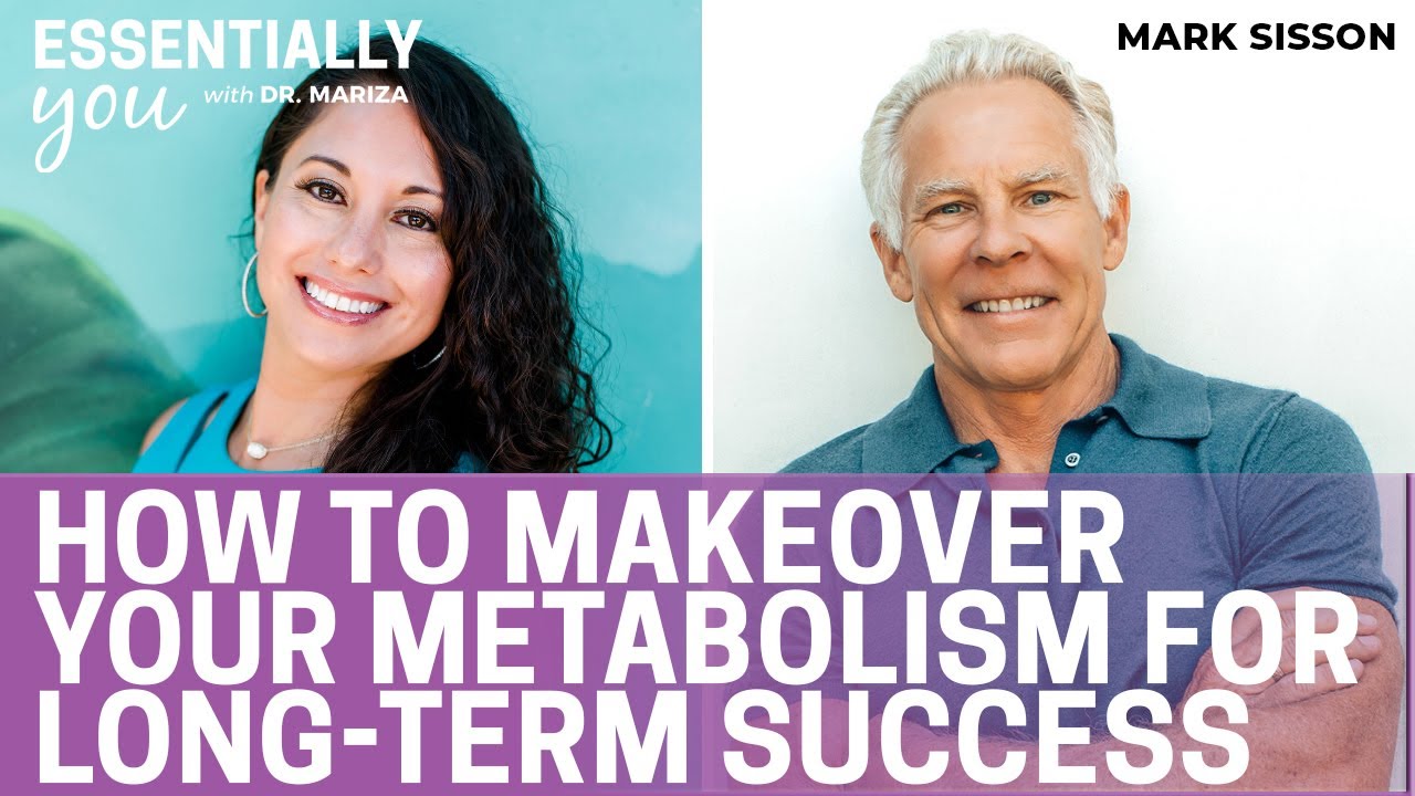 How to Makeover Your Metabolism for Long-term Success with Mark Sisson ...