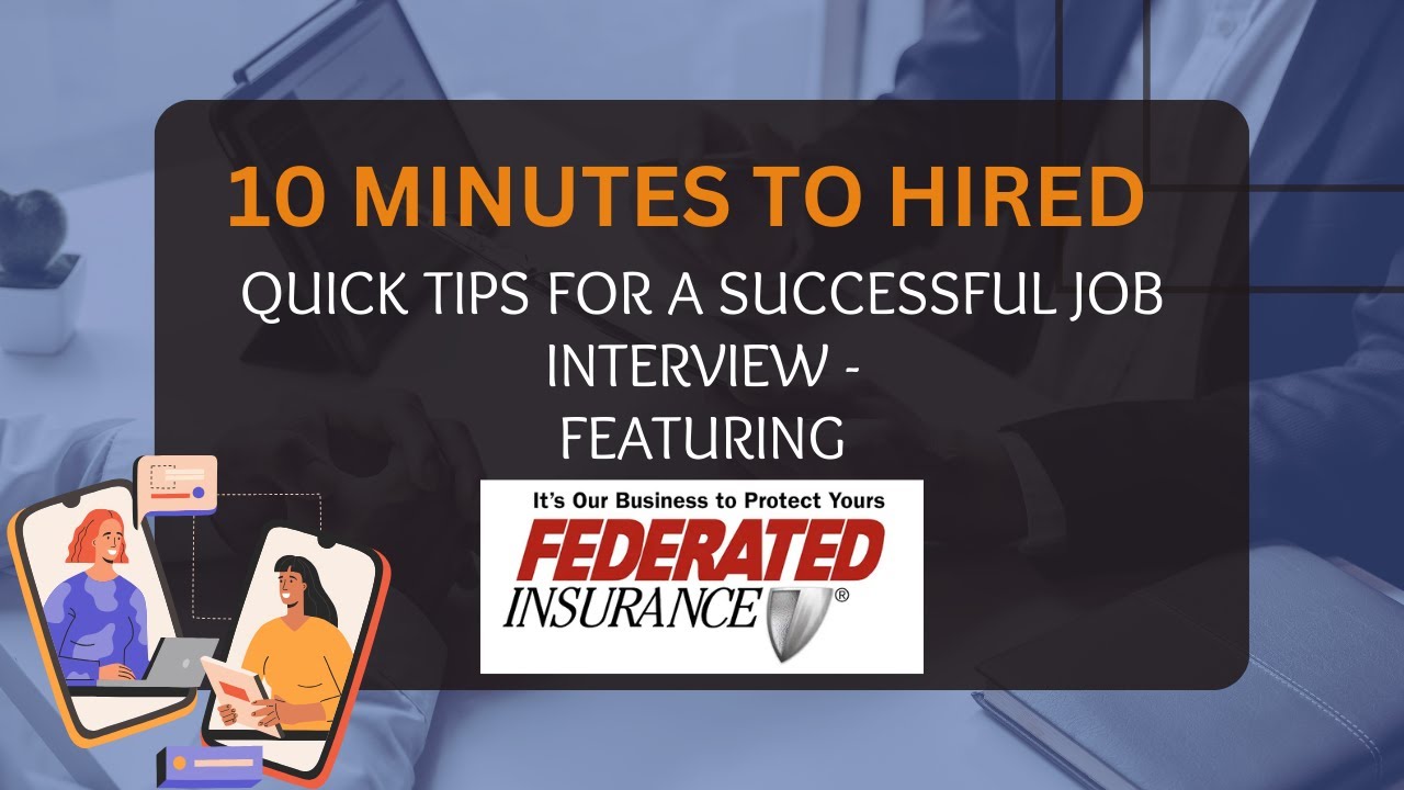 10 Minutes to Hired - Federated Insurance - YouTube