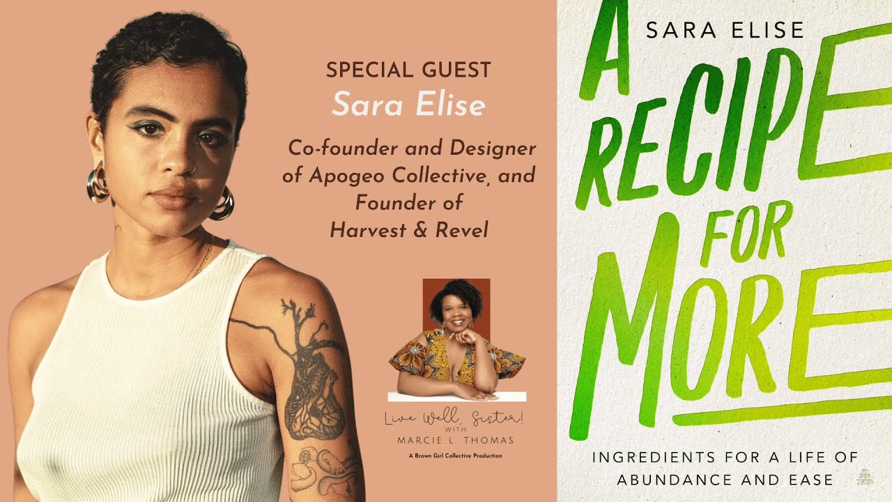 Sara Elise: A Recipe for More | Live Well, Sister! with Marcie L ...