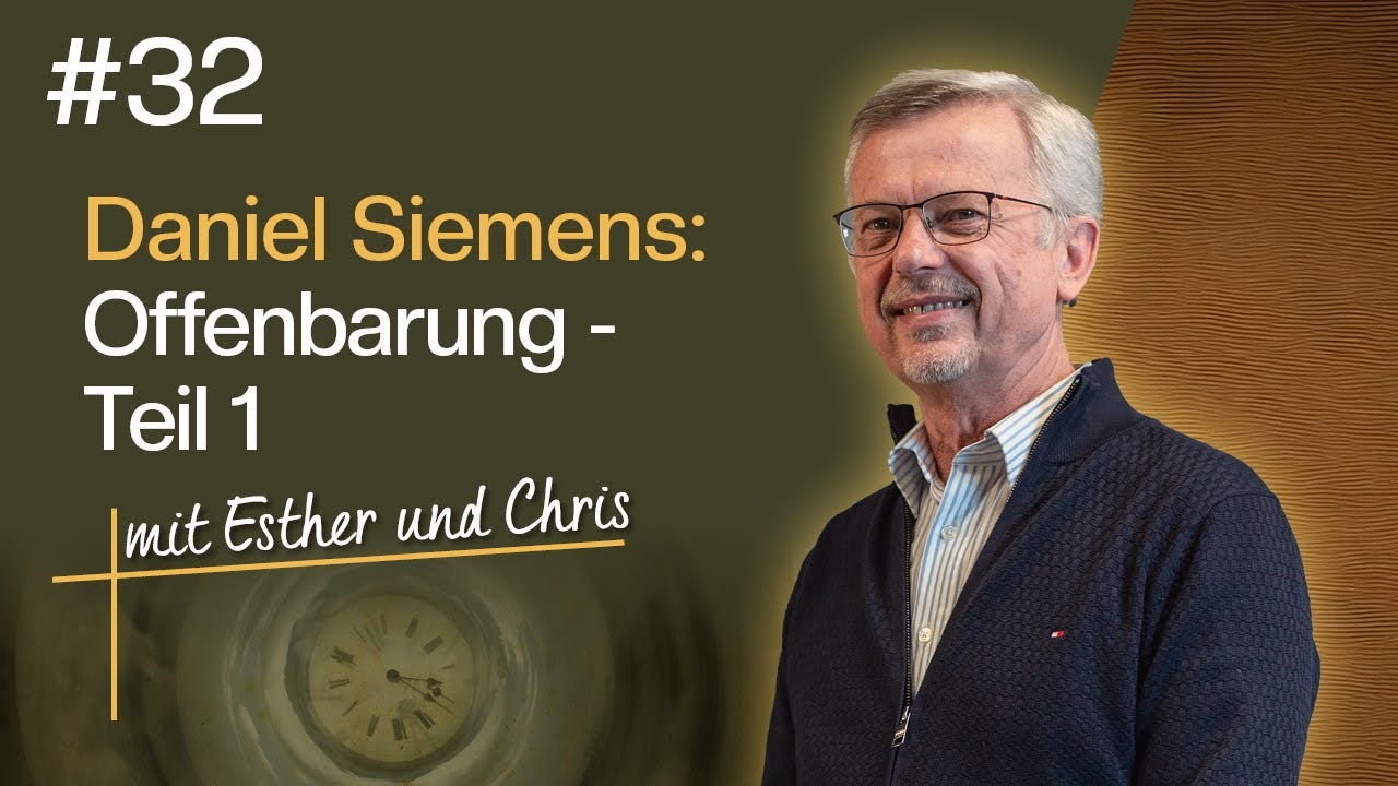 Daniel Siemens: Der Beginn der Endzeit und die Entrückung (1/2) #32 ...
