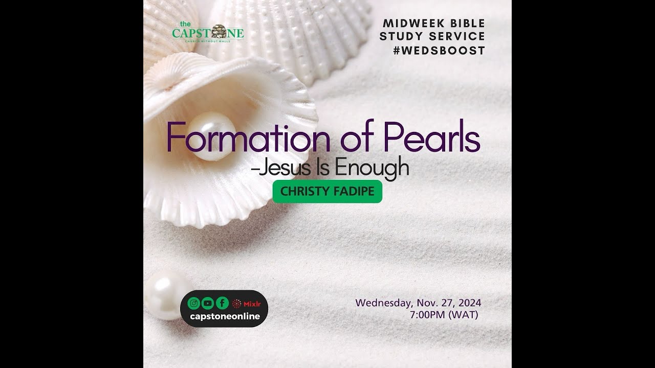 Formation of Pearls - Jesus Is Enough | Bible Study | Christy Fadipe ...