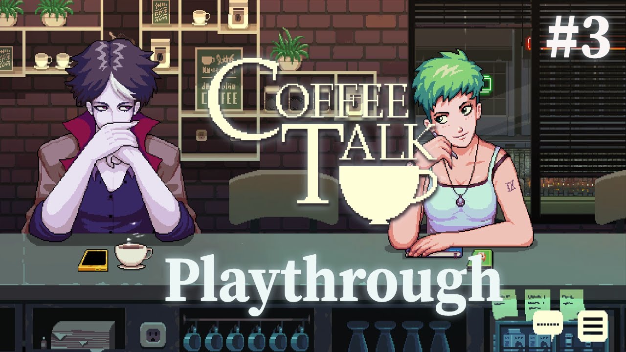 Coffee Talk - Playthrough #3 | No Commentary (PC) - YouTube