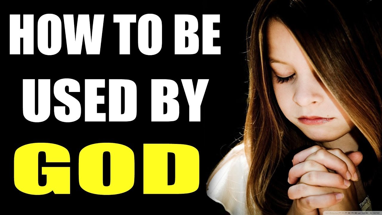 How to be used by God | The Christian Walk - YouTube