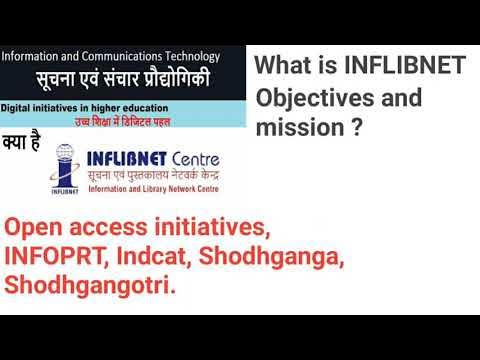 What is INFLIBNET, their objectives and mission, and Open access ...