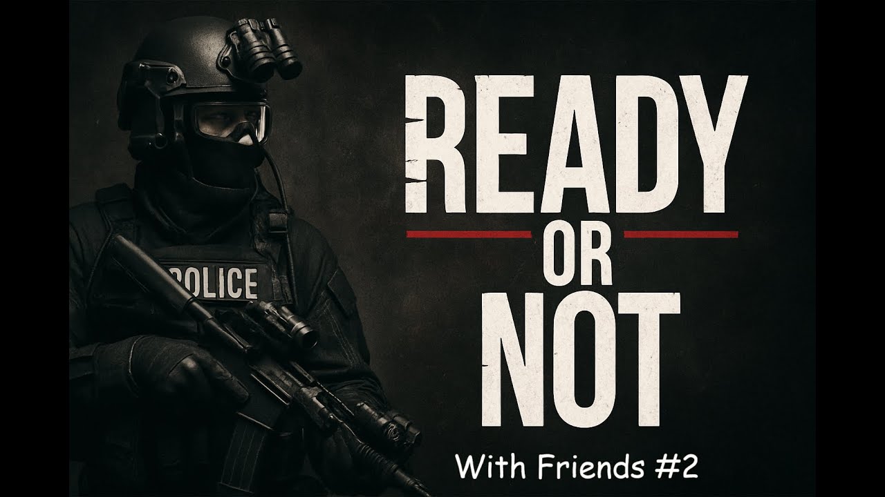 ready or not with friends #2 - YouTube