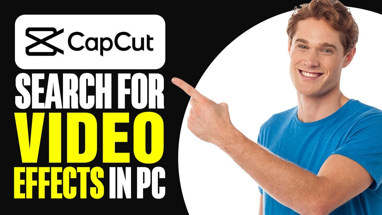 How To Search For Video Effects In CapCut PC (2025) - YouTube