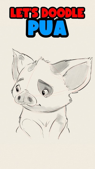 LET'S DOODLE - PUA (DRAW LIKE A DISNEY ANIMATOR, EASY!) #Pua #Pig # ...