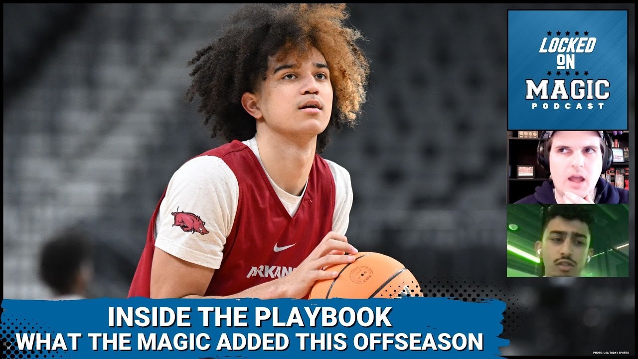 Inside the Orlando Magic Playbook: What the Magic added this offseason ...