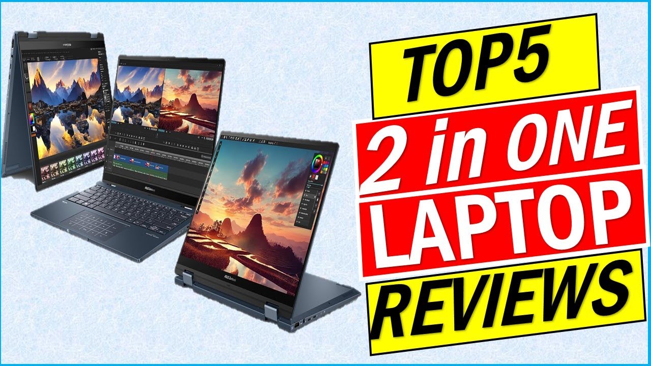 Top 5 Best 2 in One Laptop in 2024 | Best 2 in One Laptop [Buying Guide ...