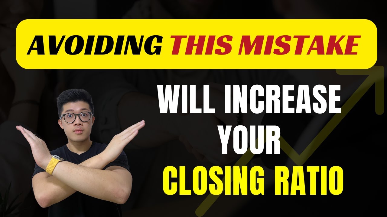 Avoiding This Mistake Will Increase Your Closing Ratio - YouTube