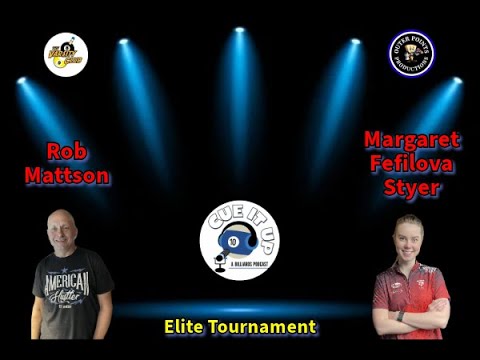 Cue It Up Tour Elite Tournament / Margaret Fefilova Styer Vs. Rob ...