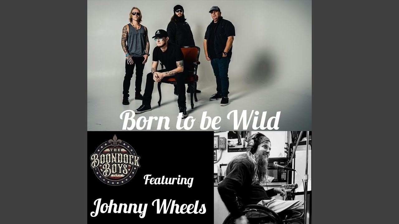 Born to Be Wild (feat. Johnny Wheels) - YouTube