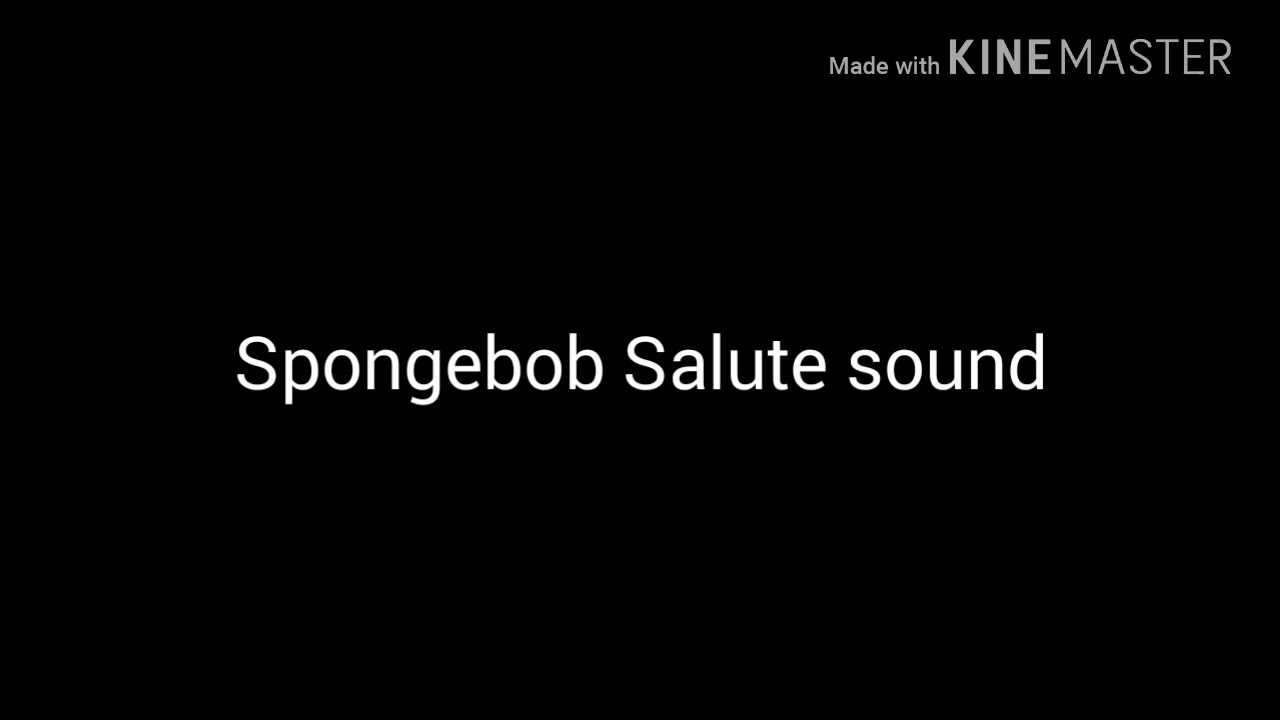 Spongebob Salute sound effect - YouTube
