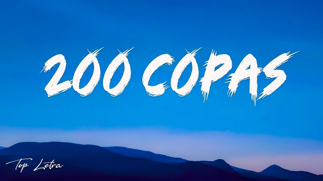 KAROL G - 200 COPAS (Letra/Lyrics) - YouTube