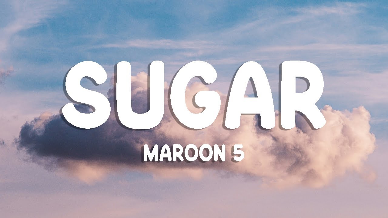 Maroon 5 - Sugar (Lyrics) - YouTube