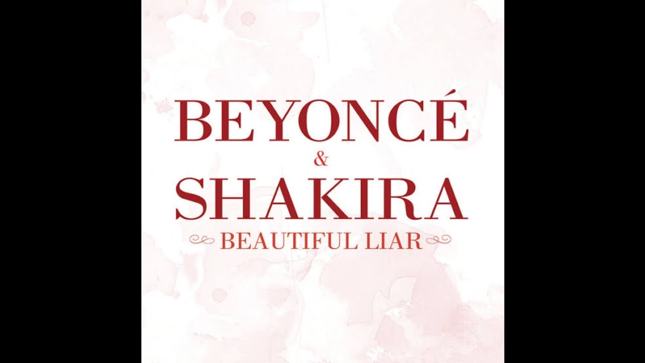 Beyoncé Ft. Shakira - Beautiful Liar (Remix) (Official Remix) - YouTube