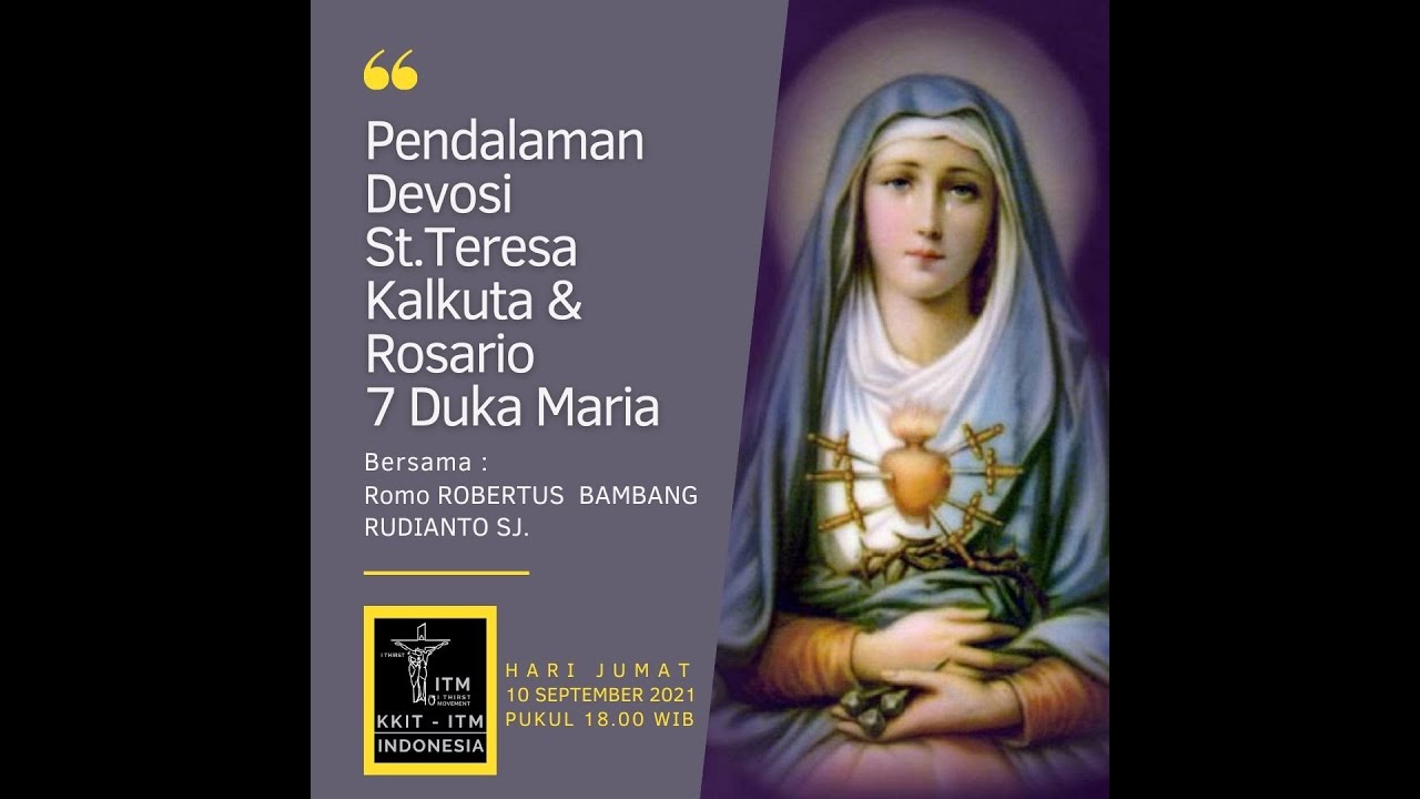 Pendalaman Devosi St Teresa Kalkuta dan 7 Duka Cita Maria - YouTube