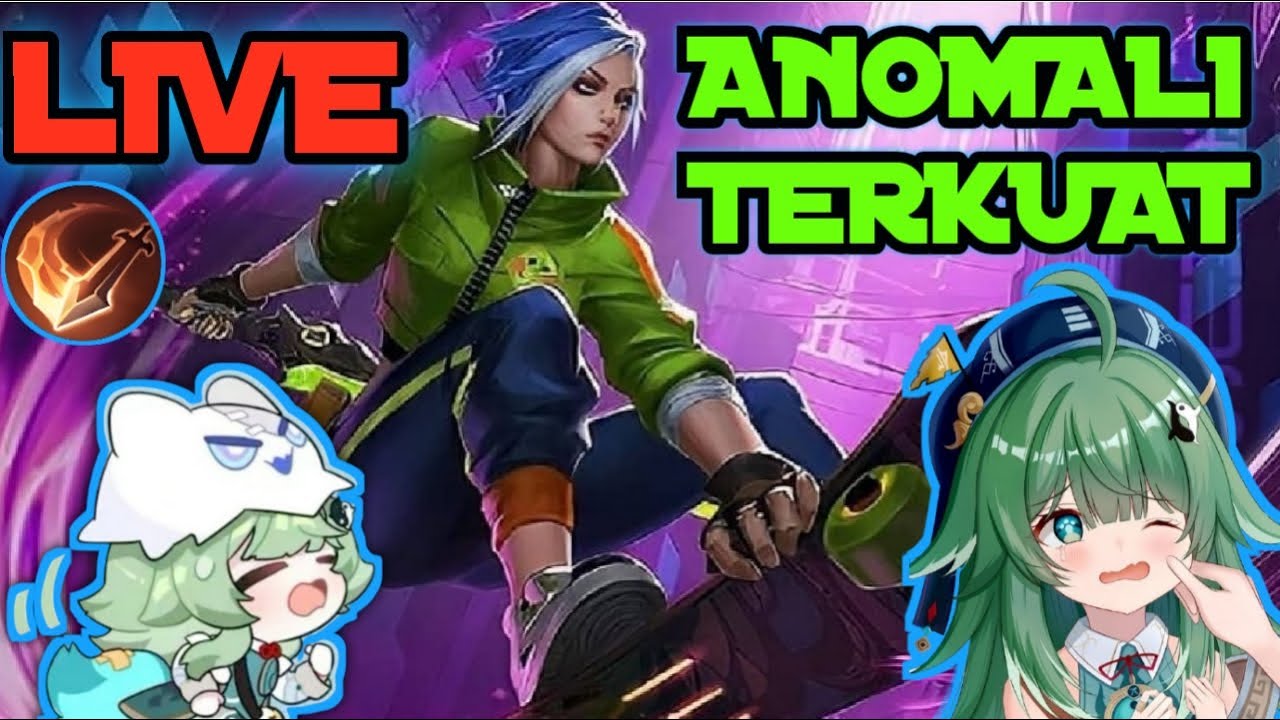 Live Mobile Legend | Chill, ANOMALI TERKUAT!!! Main Mole | Vtuber ID # ...