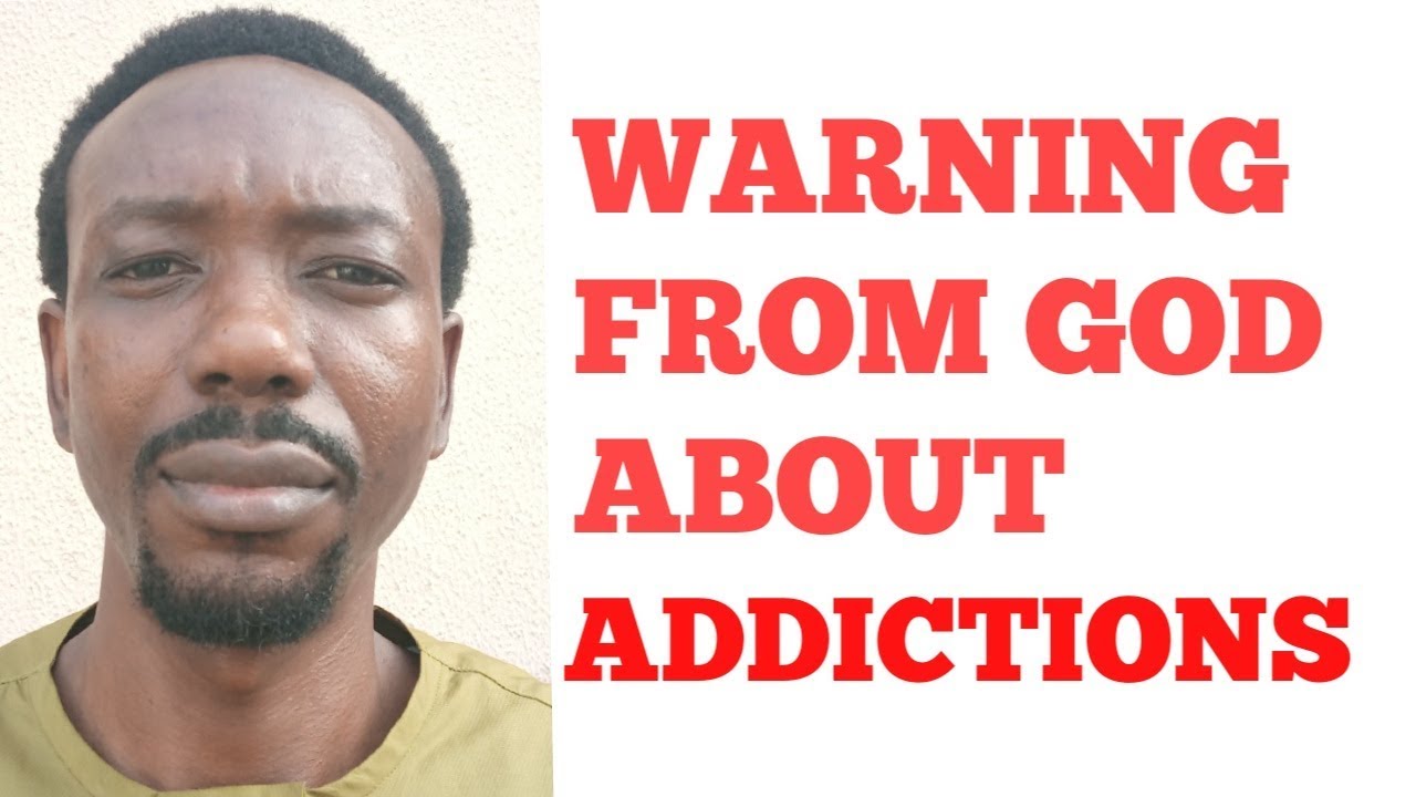 Warning from God about Addictions - YouTube