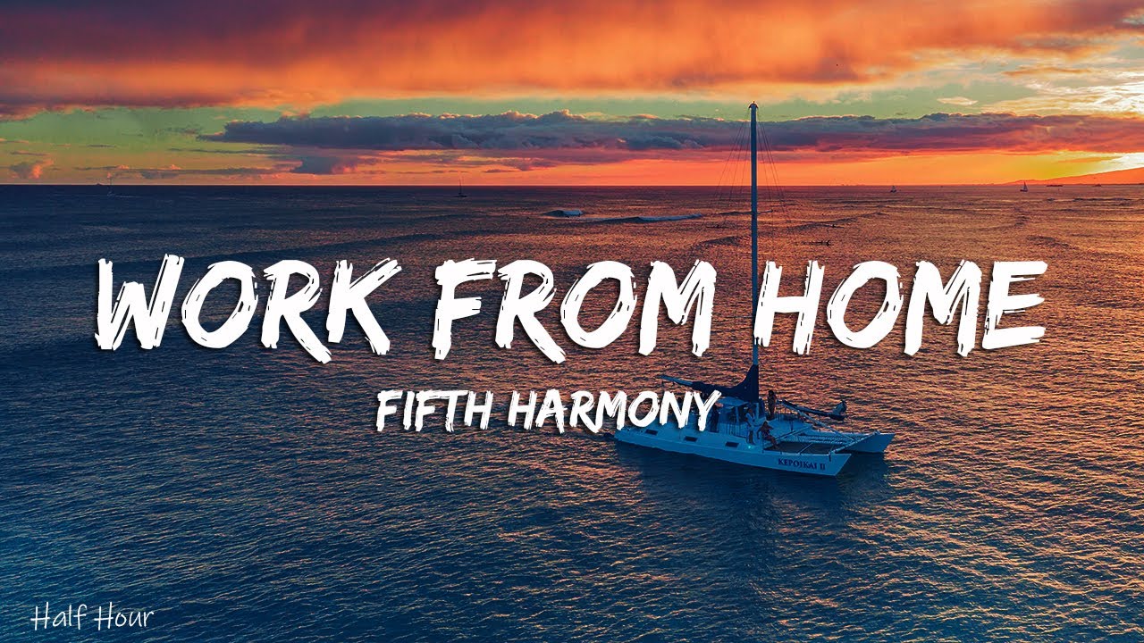 Fifth Harmony - Work from Home (lyrics) - YouTube
