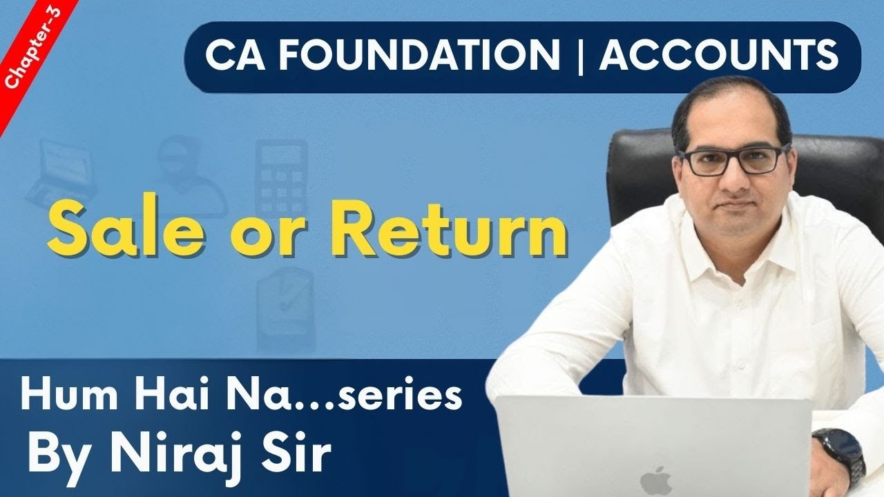 Chapter-3 | Sale or Return | Hum Hai Na.....Series | By Niraj Sir - YouTube