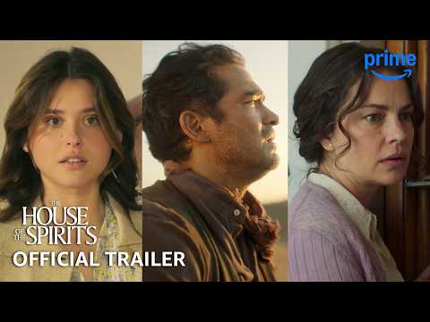 The House of the Spirits - Official Trailer | Prime Video