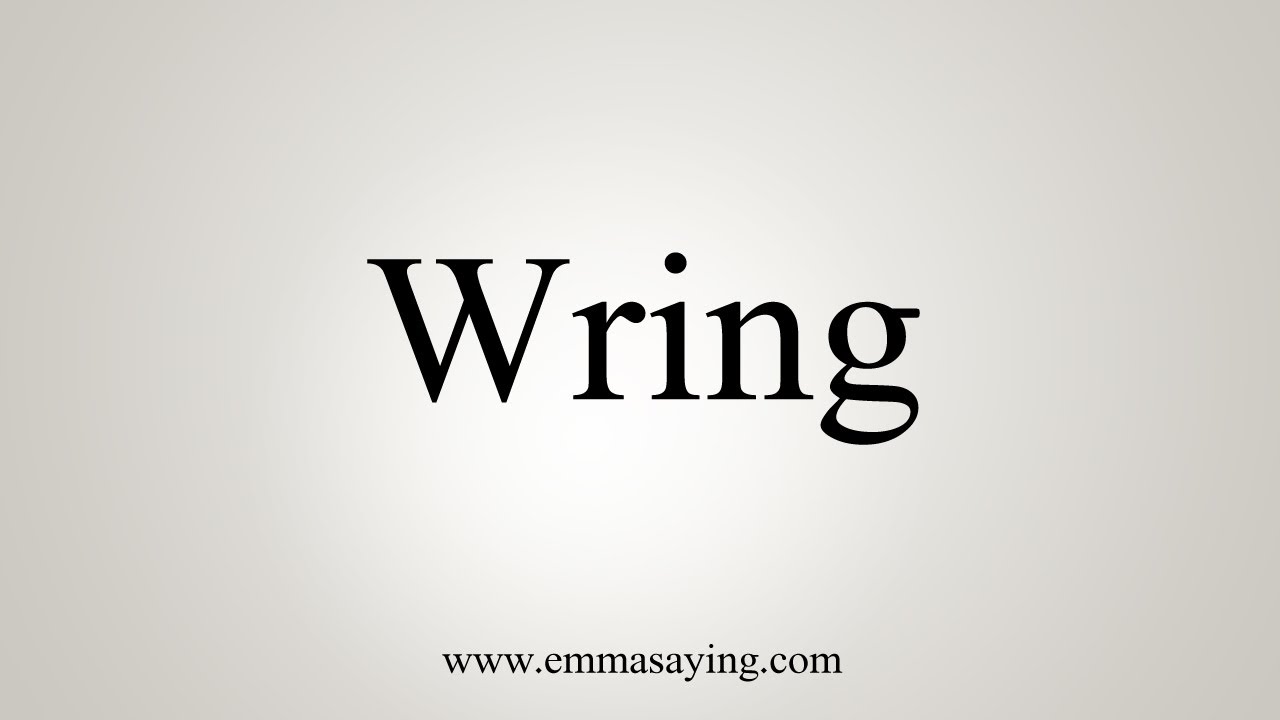 How To Say Wring YouTube how-to-say-wring-youtube