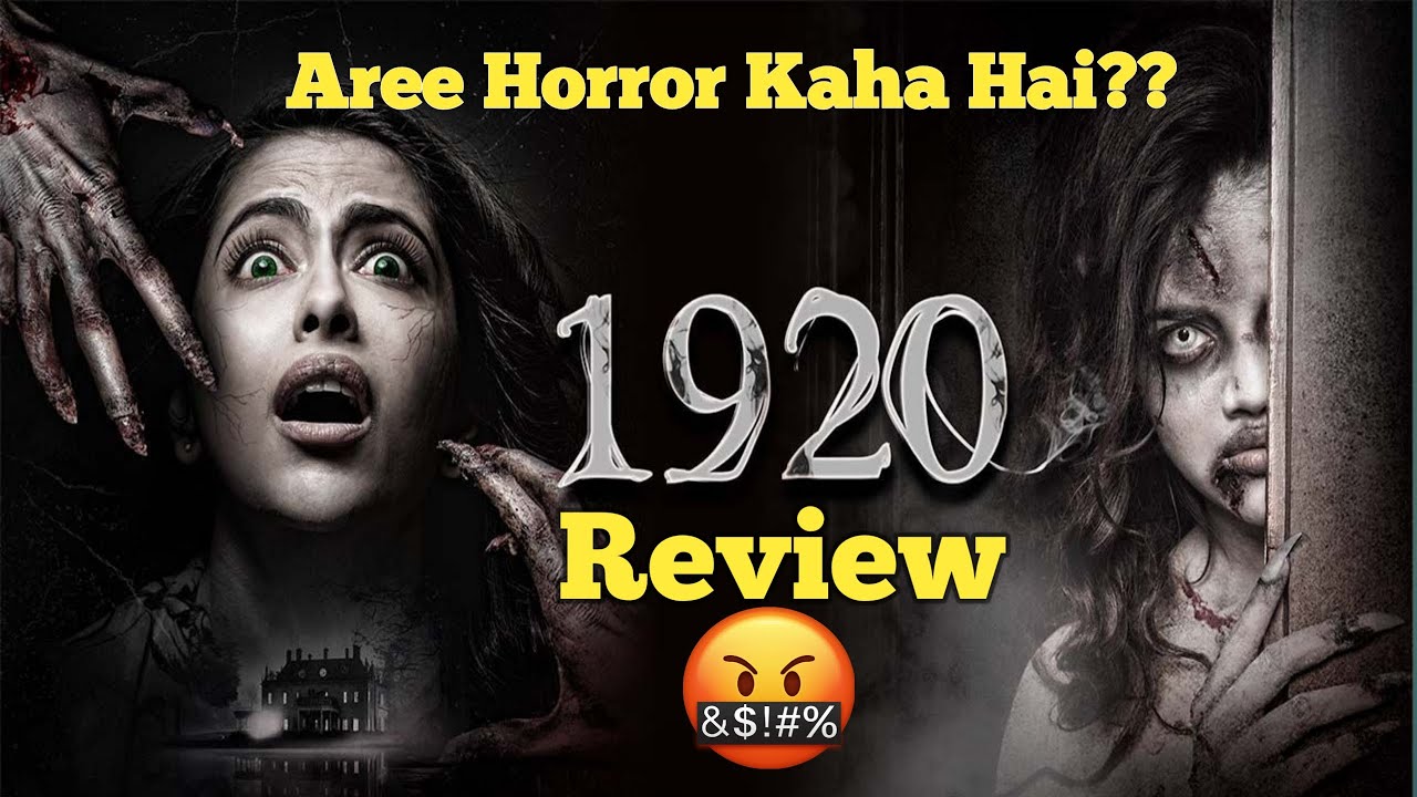 1920 Horrors of the Heart Movie Review | AISA HORROR MAT BANAO | 1920 ...