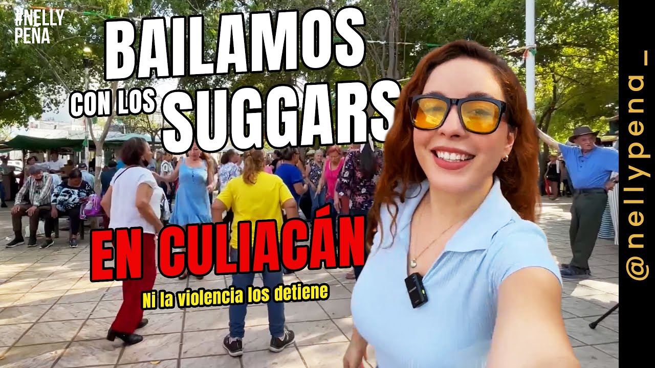 BAILAMOS CON LOS SUGGARS EN CULIACÁN| Ni la violencia los detiene. 💃🏻 ...