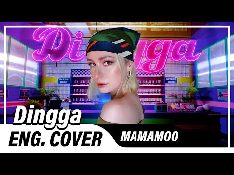MAMAMOO - Dingga (English Cover)