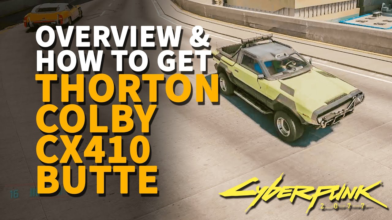 Thorton Colby CX410 Butte Cyberpunk 2077 Buy Vehicle Truck - YouTube